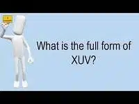 Full-Form of XUV | XUV Full Meaning