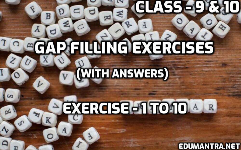 Gap Filling Exercises For Class 9 With Integrated Grammar Too Gap Filling Exercises For Class 9 With Integrated Grammar Too