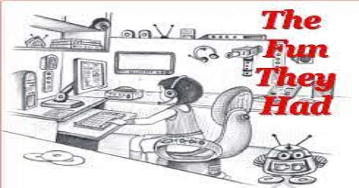 The Fun They Had Author | Sure Success