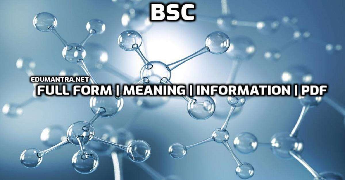 BSC Full Form What Is The Meaning Of BSC