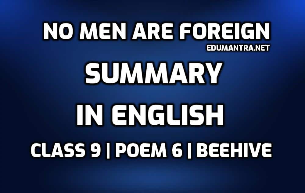 No Men Are Foreign Summary Class 9 pdf | Short & Long | Point Wise ...
