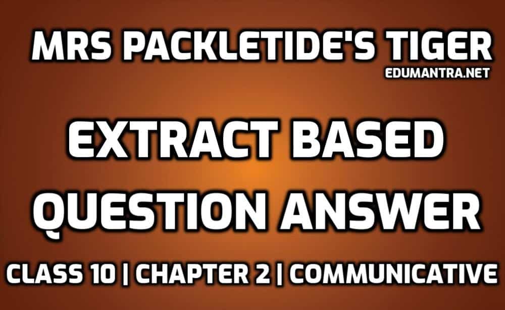 Mrs Packletide's Tiger Extract-Based MCQ | With Solution