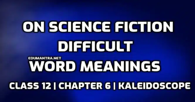 Hard Words : On Science Fiction Difficult Words in English with Hindi ...
