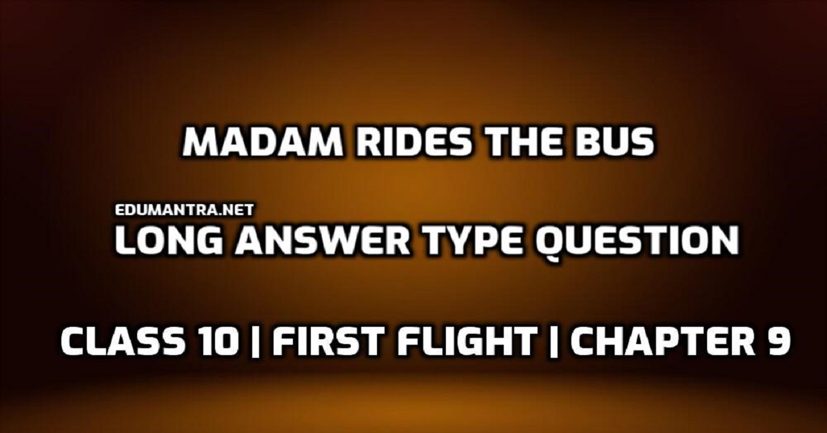 Madam Rides the Bus Long Answer Type Question | Assumption, Creativity ...