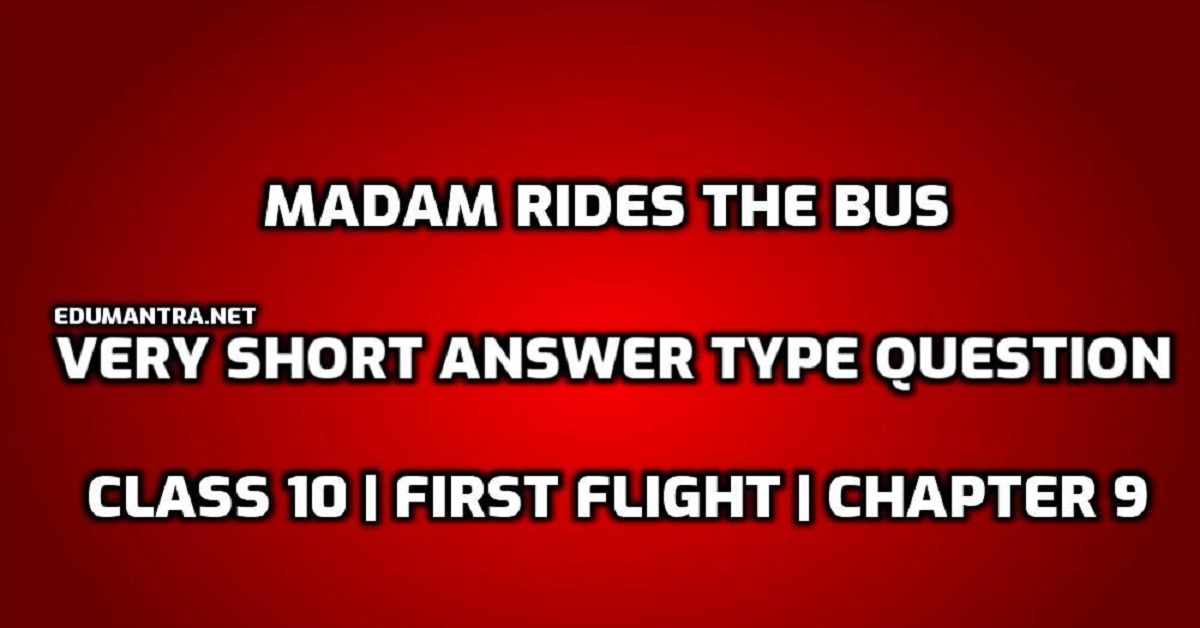 Madam Rides the Bus Very Short answer Type Question | Assumption ...