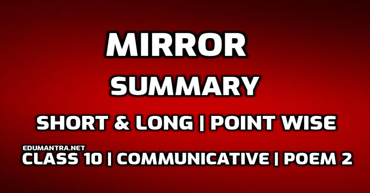 Mirror Summary Class 10 pdf | Short & Long | Point Wise | From book ...